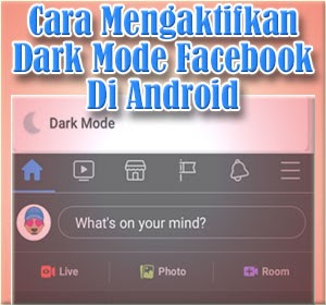 Cara Mengaktifkan Dark Mode Facebook Di Android