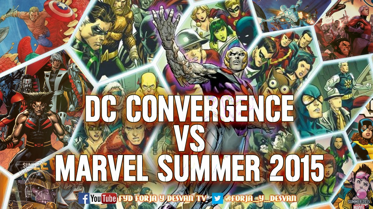 FYD FORJA Y DESVAN TV: DC CONVERGENCE VS MARVEL SUMMER 2015
