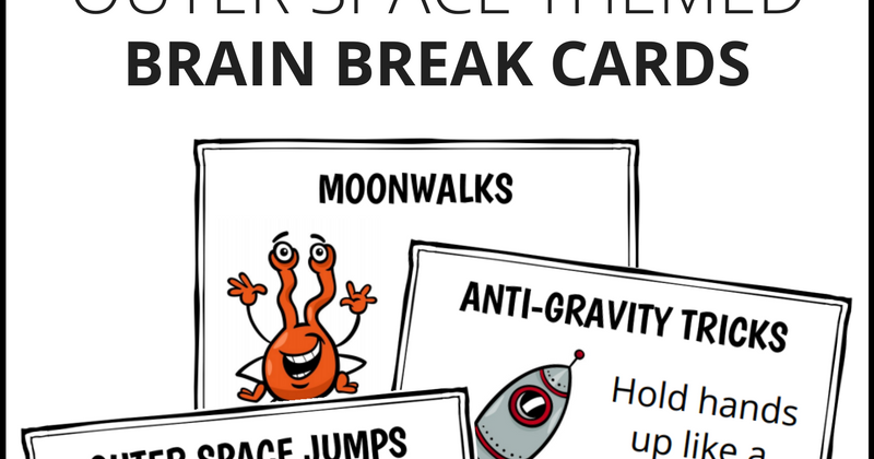 Space Themed Brain Break Cards | And Next Comes L - Hyperlexia Resources