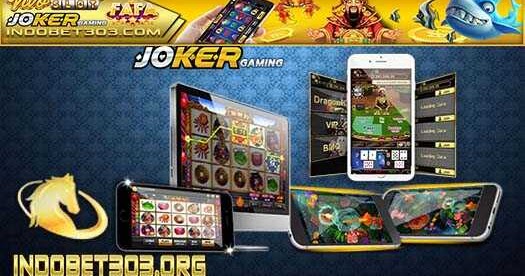 Agen Joker388 Terpercaya Indobet303