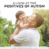 The Positives of Autism | And Next Comes L - Hyperlexia Resources