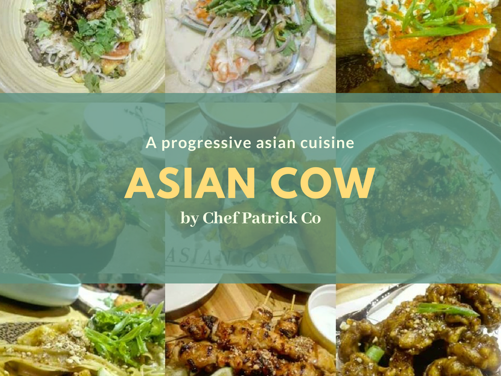 Savor the Flavor of the Orient with Asian Cow by Chef Patrick Co ...