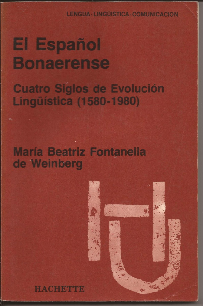 Ay, Constanza!!!: El Español Bonaerense de María Beatriz Fontanella de ...