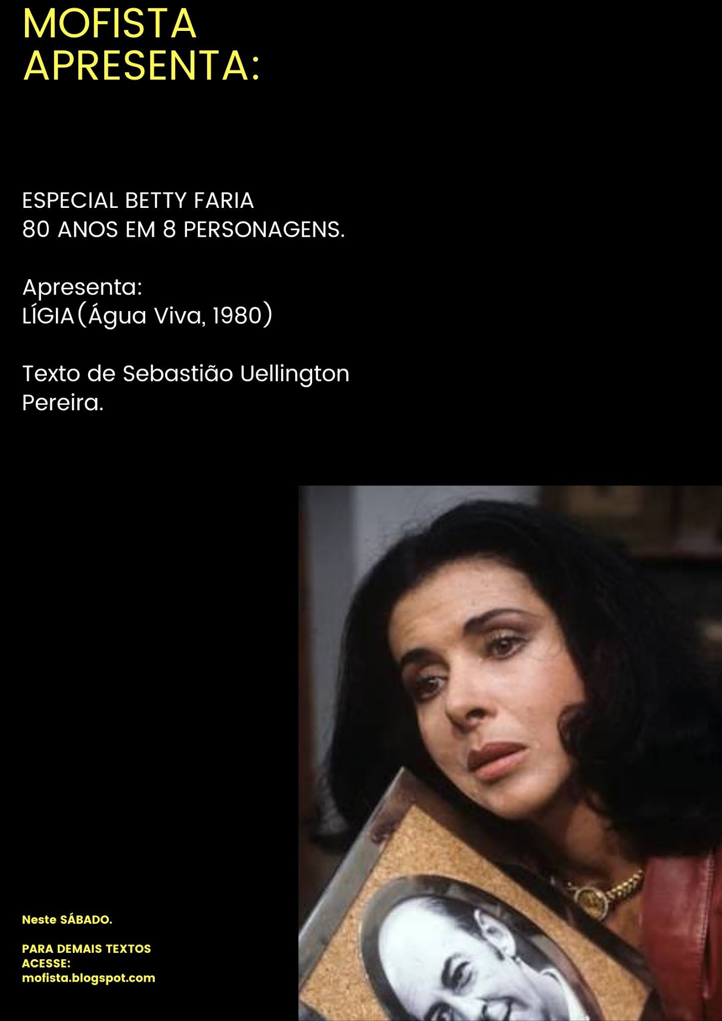 ESPECIAL BETTY FARIA: 80 ANOS EM 8 PERSONAGENS (Lígia de "Água Viva ...