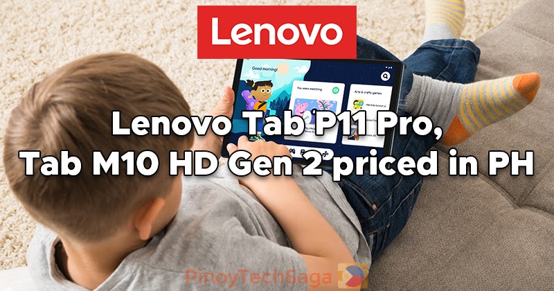 Lenovo Tab P11 Pro, Tab M10 HD Gen 2 priced in PH | PinoyTechSaga