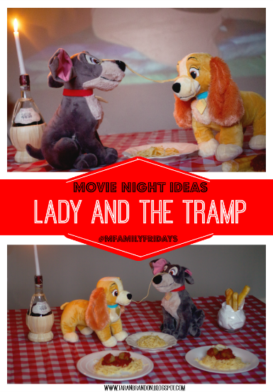 #mfamilyfridays Movie Night Ideas : Lady and the Tramp | The Every ...