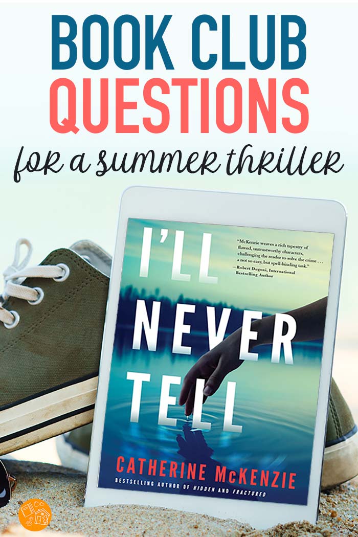Book Club Questions for I'll Never Tell | Sunny Day Family
