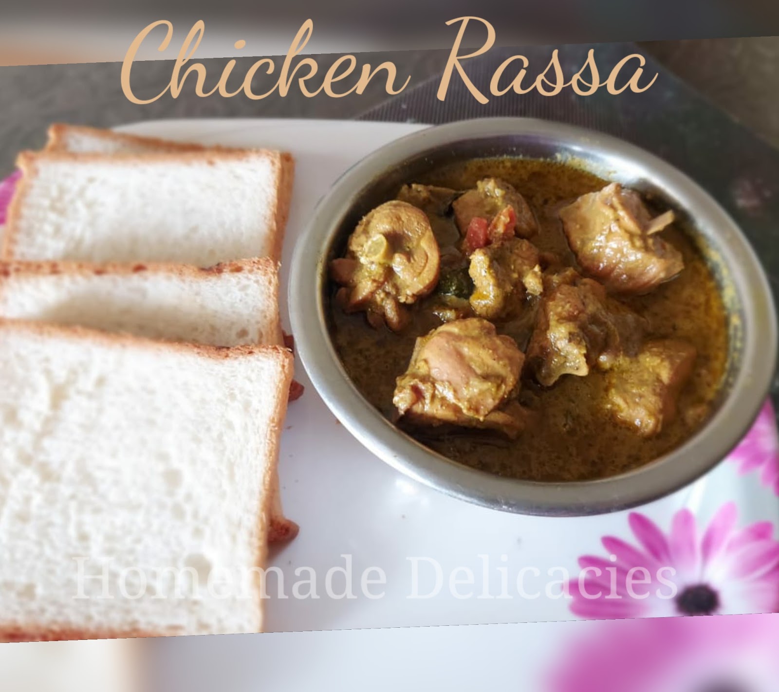 Homemade Delicacies: Chicken Rassa