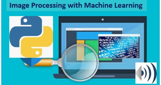 Image Processing Using Python | Machine Learning Python Projects ...