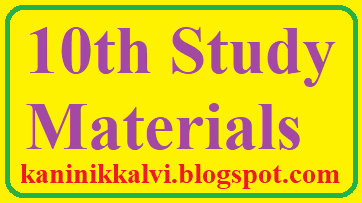 10th Study Materials ~ kaninikkalvi - No 1 Educational Website