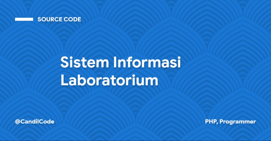 Sistem Informasi Laboratorium Berbasis Web Source Code Aplikasi - Riset
