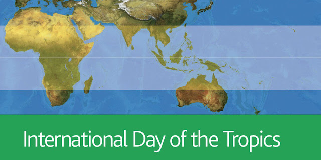Every Day Is Special: June 29 - International Day of the Tropics
