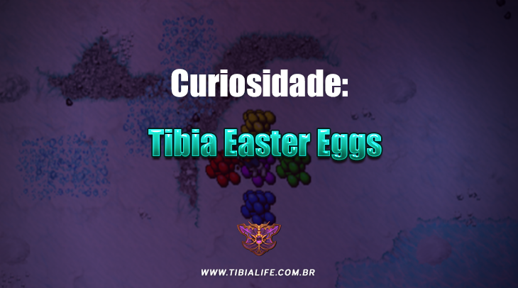 Curiosidade: Tibia Easter Eggs - Tibia Life