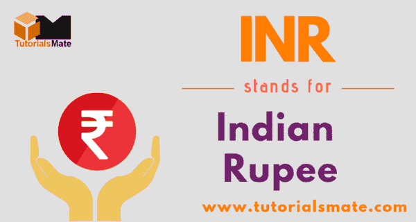 INR Full Form: What is the full form of INR? - TutorialsMate