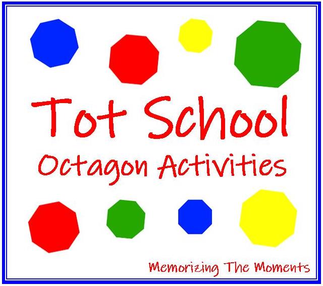 Memorizing the Moments: Tot School Octagon Activities