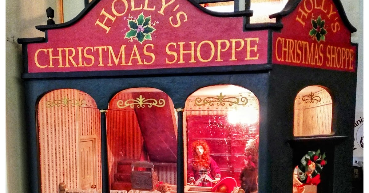 My Miniature World: The Start of 'Holly's Christmas Shoppe