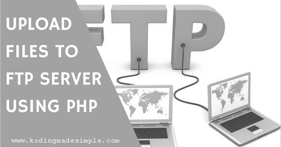 How To Upload File To Ftp Server Using Php