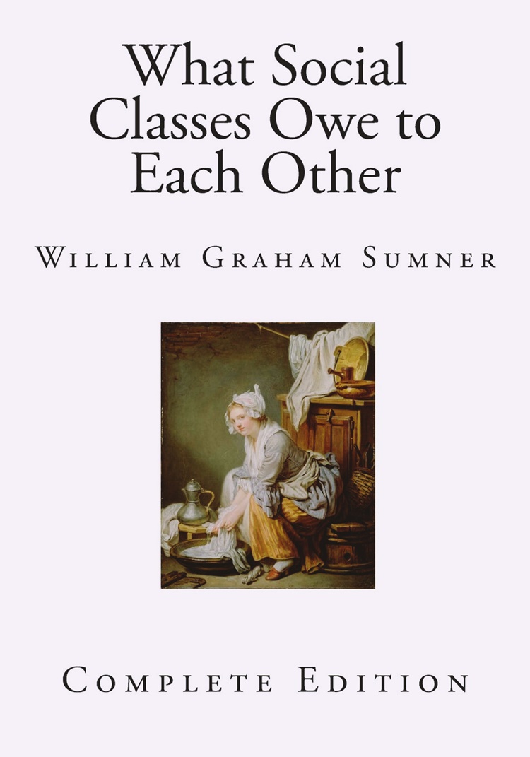 William Graham Sumner: El hombre olvidado (1883)