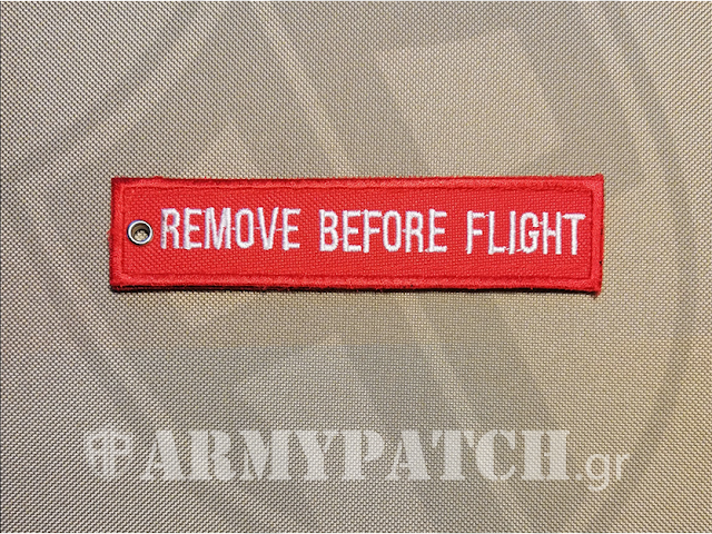 REMOVE BEFORE FLIGHT ~ armypatch.gr