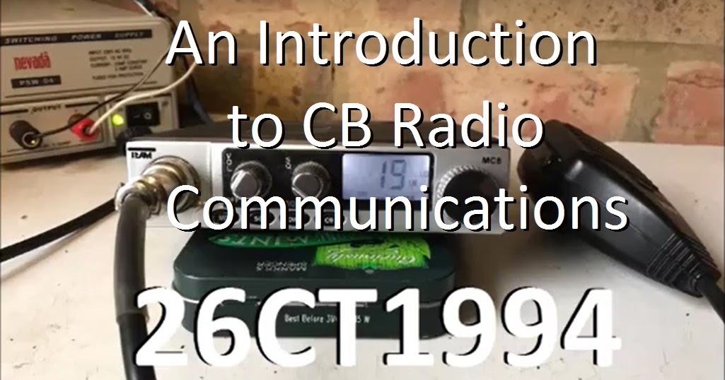 26CT1994: Introduction to CB Radio Communications