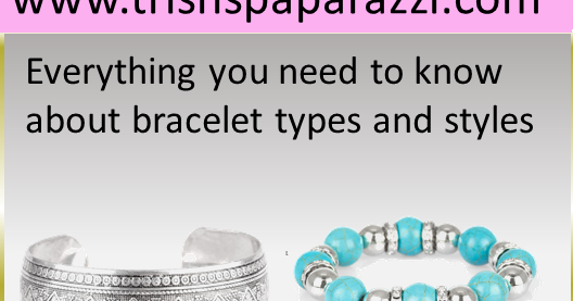 Styles and Types of Bracelets