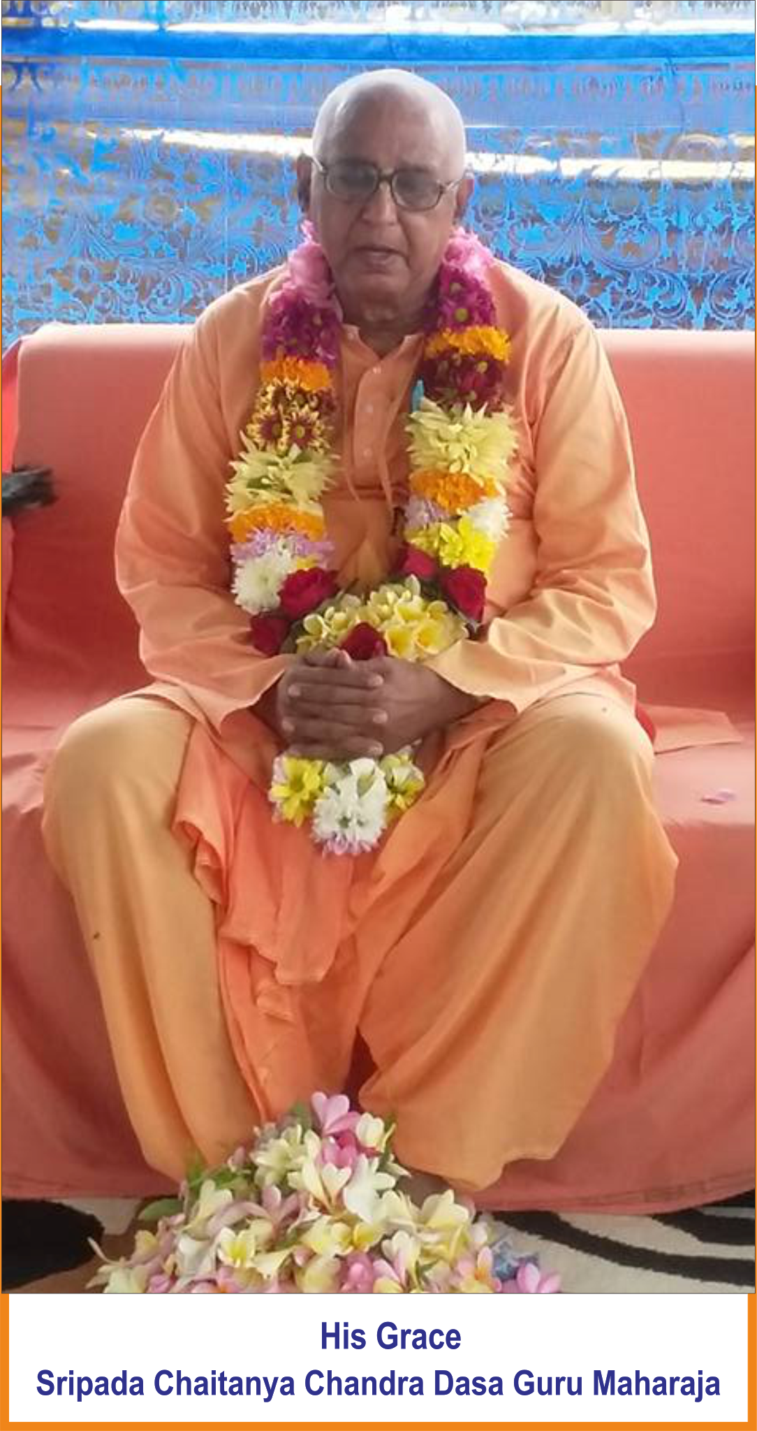 About Sripad Chaitanya Chandra Das - (The Lotus Feet ) ~ Sadhu-Guru-Sastra