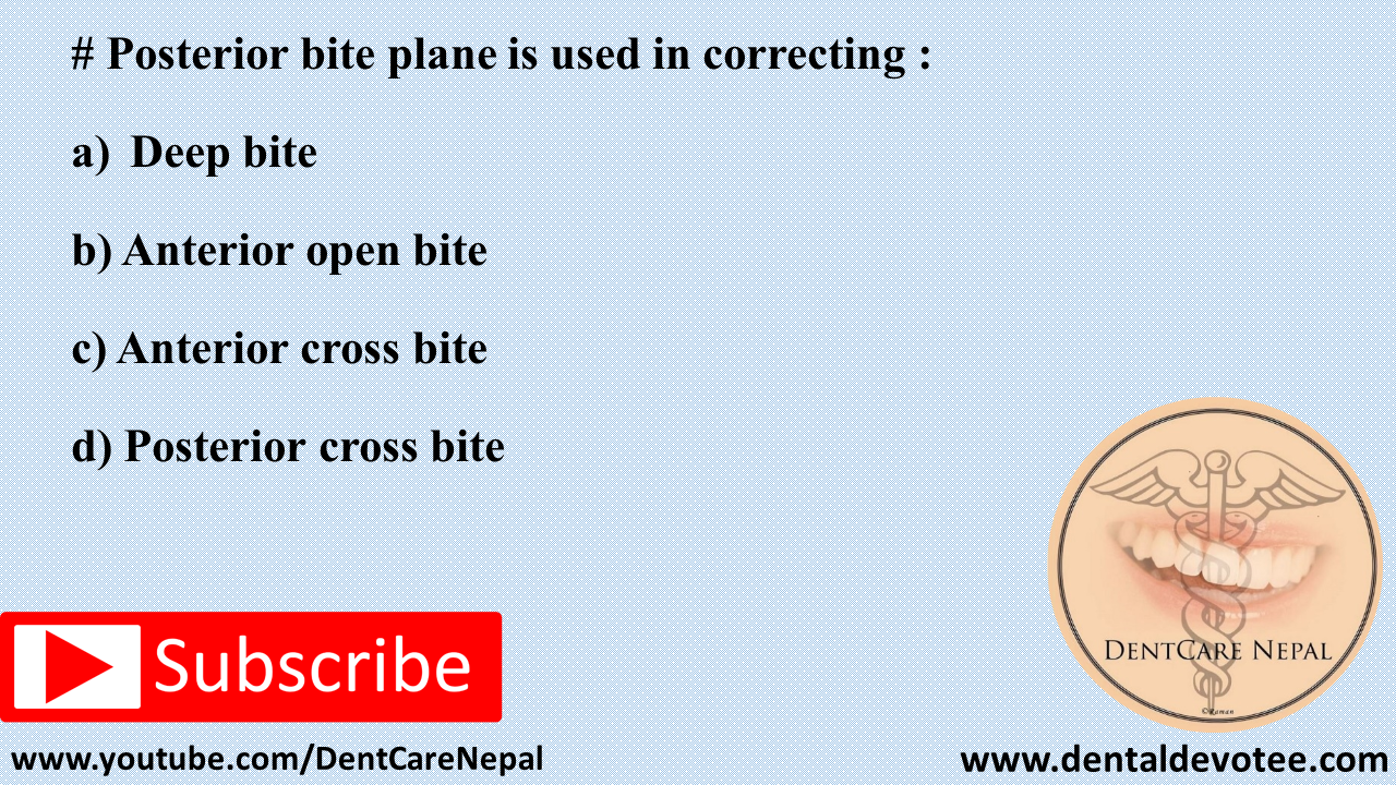 Dentosphere : World of Dentistry: Posterior Bite Plane Indications: