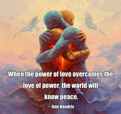 When The Power of Love Overcomes The Love of Power | Quotes and Sayings