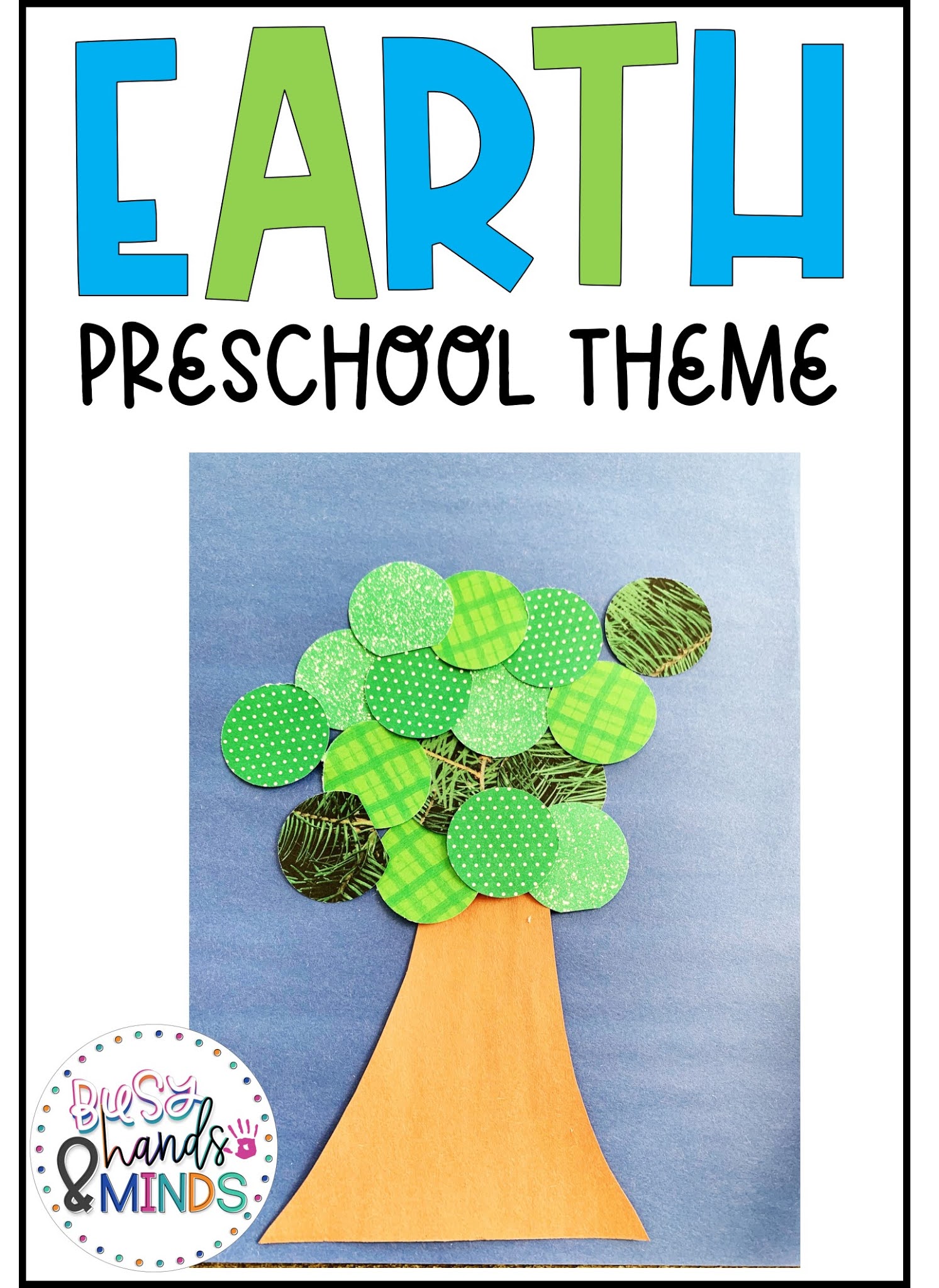Earth Day Preschool Theme | Busy Hands and Minds