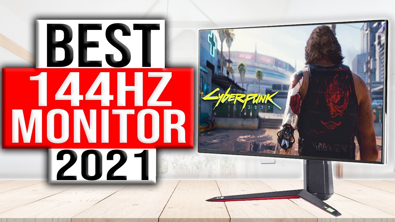 Best 144Hz Gaming Monitor in 2021 [Top 5 144Hz Monitors]