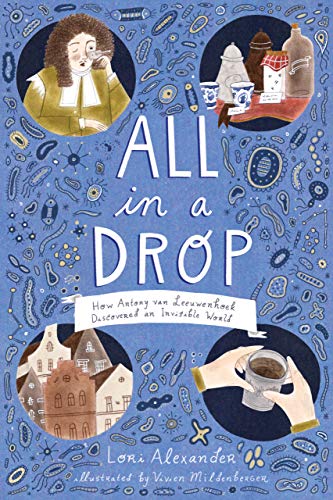 The Nonfiction Detectives: All In A Drop: How Antony van Leeuwenhoek ...