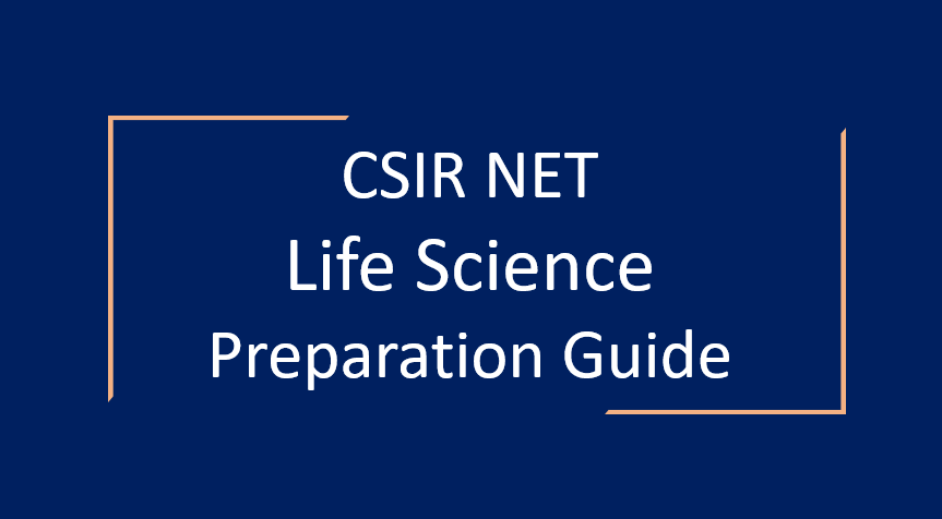 CSIR NET Life Science Preparation Guide