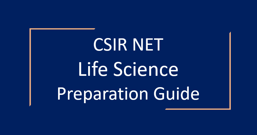 CSIR NET Life Science Preparation Guide