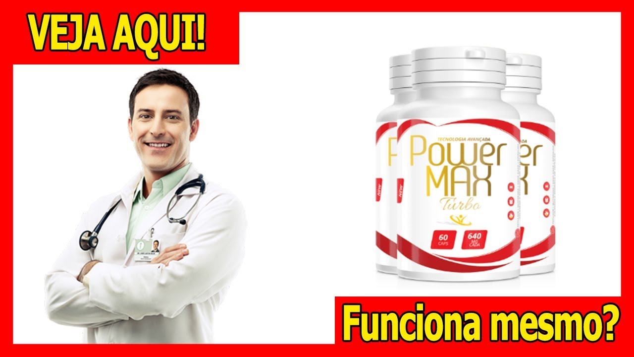 saúde e beleza : POWER MAX TURBO é aprovado pela anvisa? Sim. POWER MAX ...