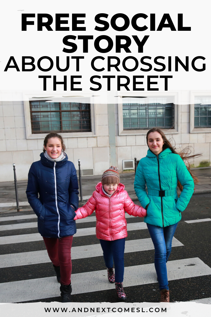 Free Printable Social Story About Crossing the Street | And Next Comes ...