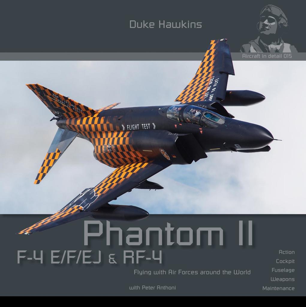 New Duke Hawkins books on offer - DH015 F-4E/F/EJ Phantom II and DH016 ...