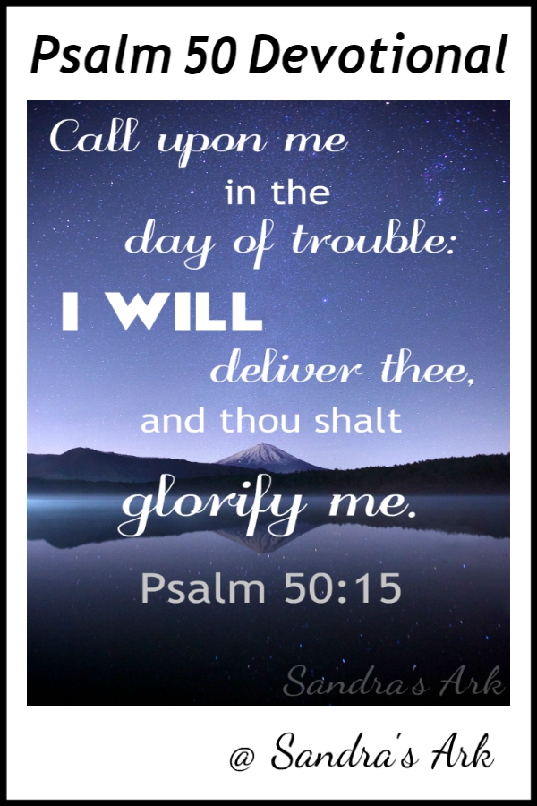 Sandra's Ark: Pondering the Psalms - Psalm 50