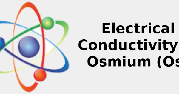 Electrical Conductivity of Osmium (Os) [& Color, Uses, Discovery ... 2022