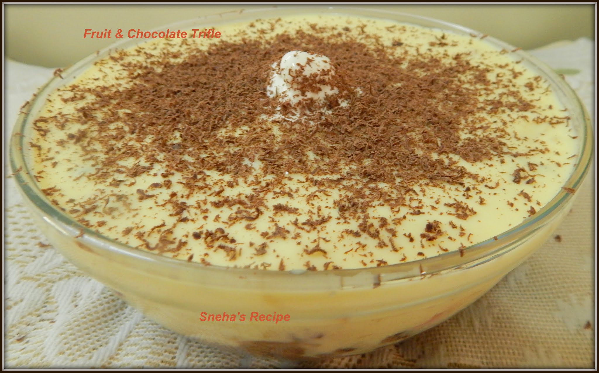 Fruit & Chocolate Trifle#SundayFunday - Sneha's Recipe