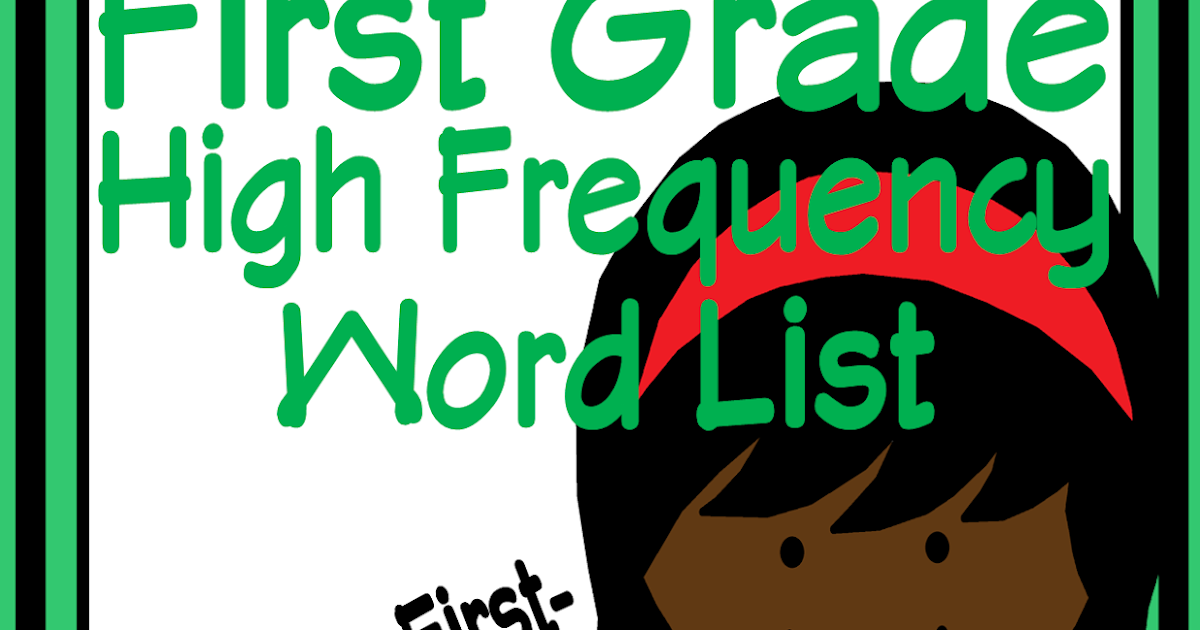 Teachers R US: First Grade High Frequency Words List A (Literacy First ...