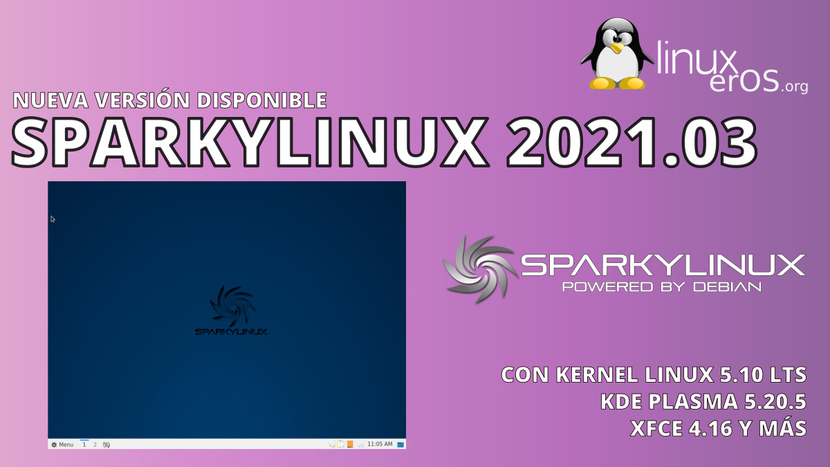 SparkyLinux 2021.03, con KDE Plasma 5.20.5, Xfce 4.16 ~ Linuxeros