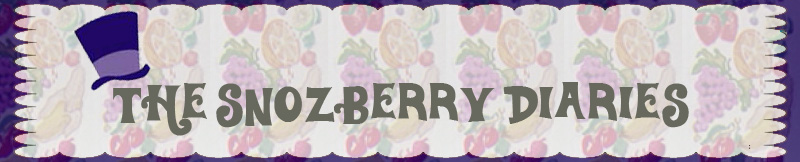 The Snozberry Diaries