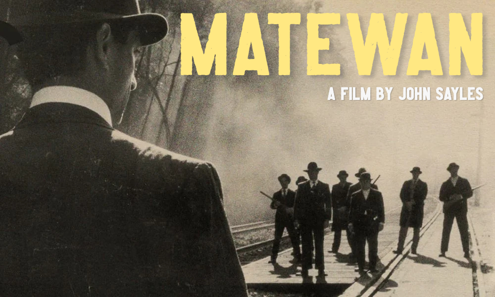 Appendage: Matewan (John Sayles, 1987)