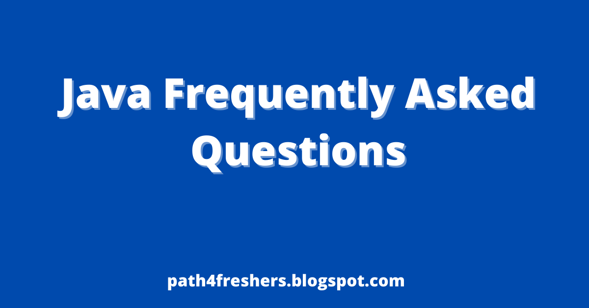 Java Frequently Asked Questions