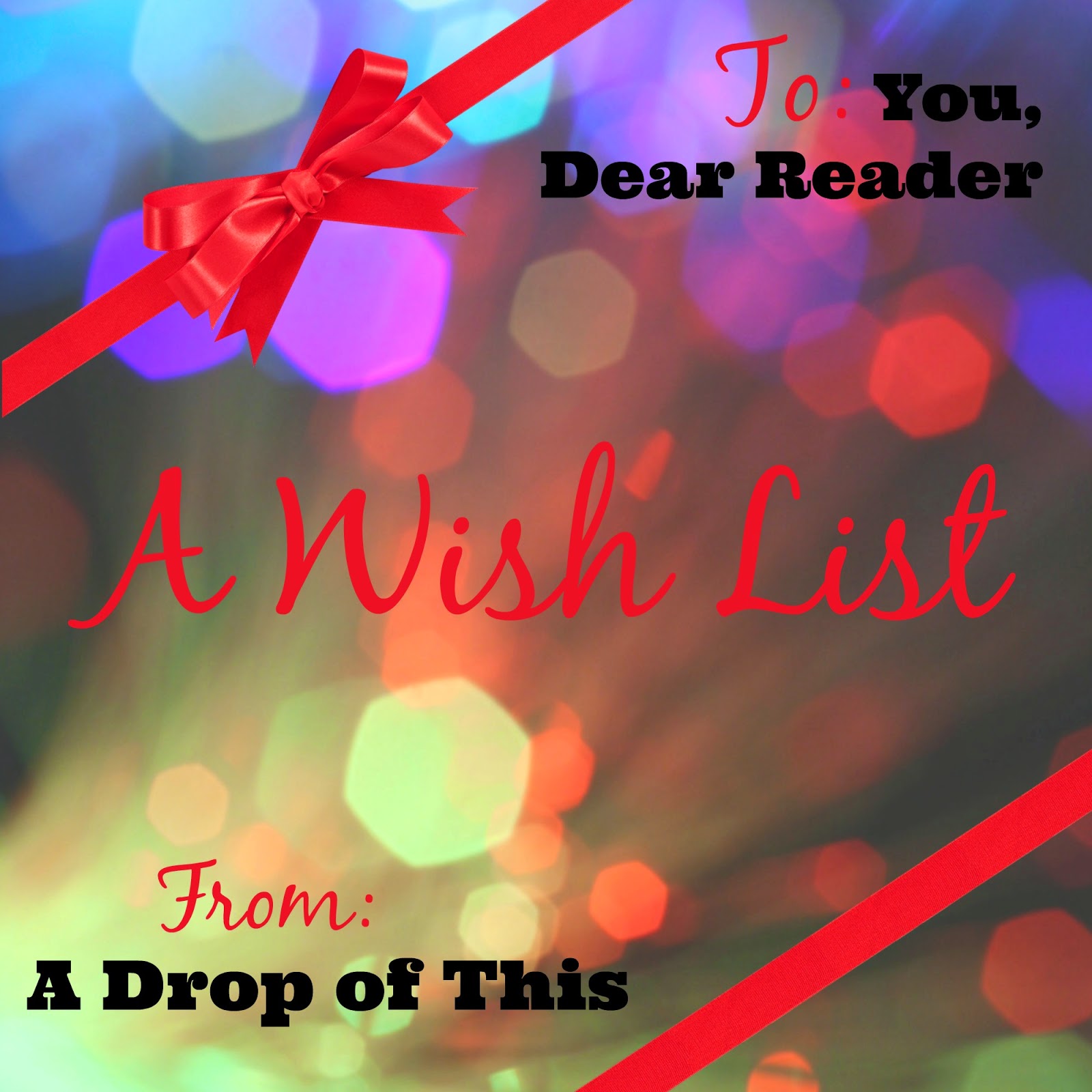 A Drop of This: A Drop of This Wish (Gift) List
