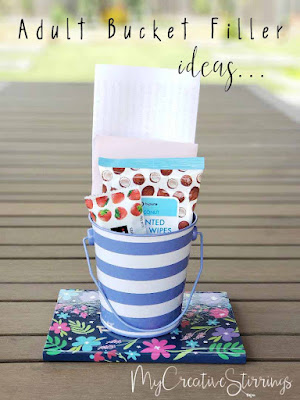 My Creative Stirrings: Bucket Filling Ideas for Adults