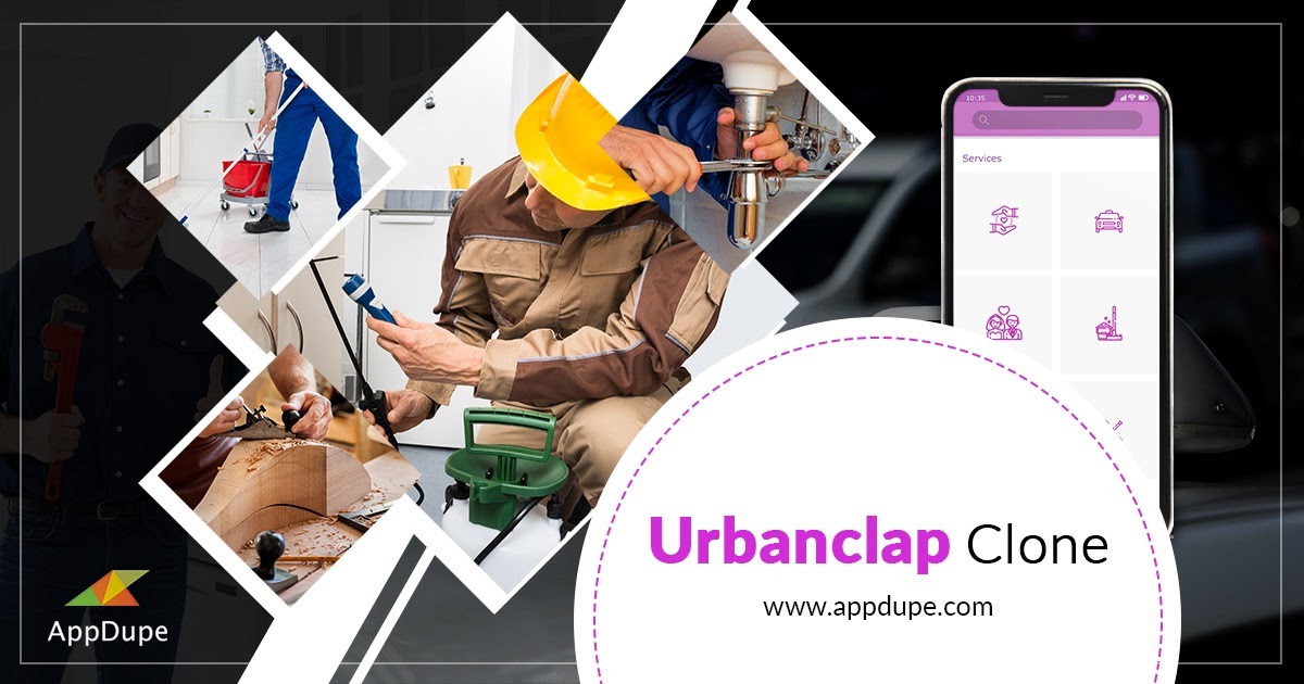 Appdupe : Get to know how an Urbanclap like app development can help ...