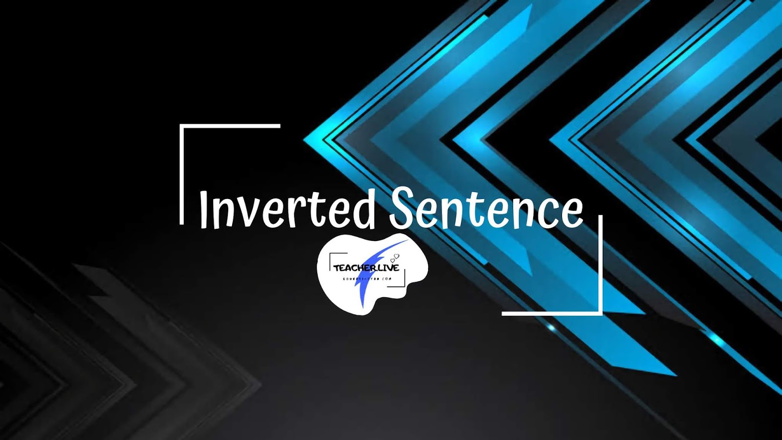 Inverted Sentence {Invertion} - Edukasistan.com