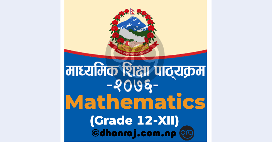 Curriculum of Grade 12-XII | Math | Subject Code: Mat. 402 | 2076 ...