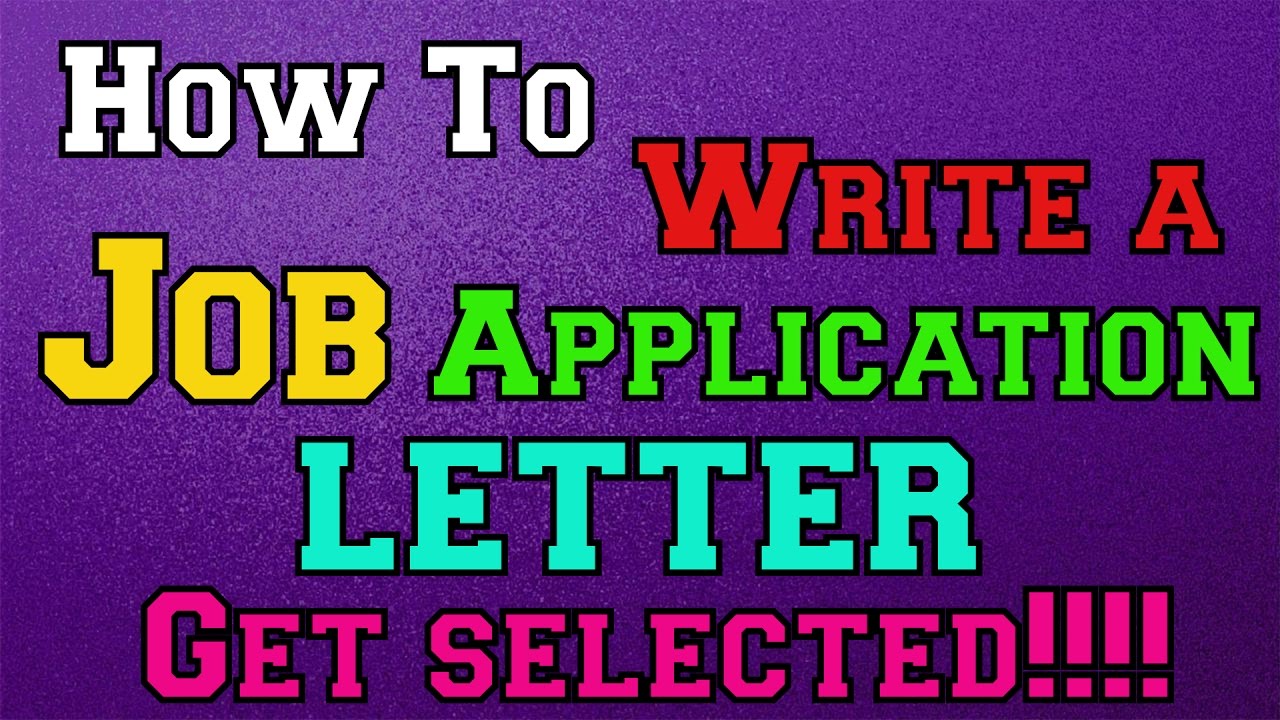 HOW TO WRITE A STANDARD APPLICATION LETTER FOR THAT JOB